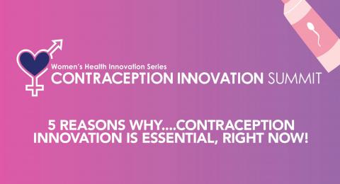 Women's Health Innovation Series: Contraception Summit 2021