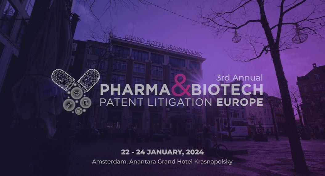 The Pharma & Biotech Patent Litigation Summit, North America 2024