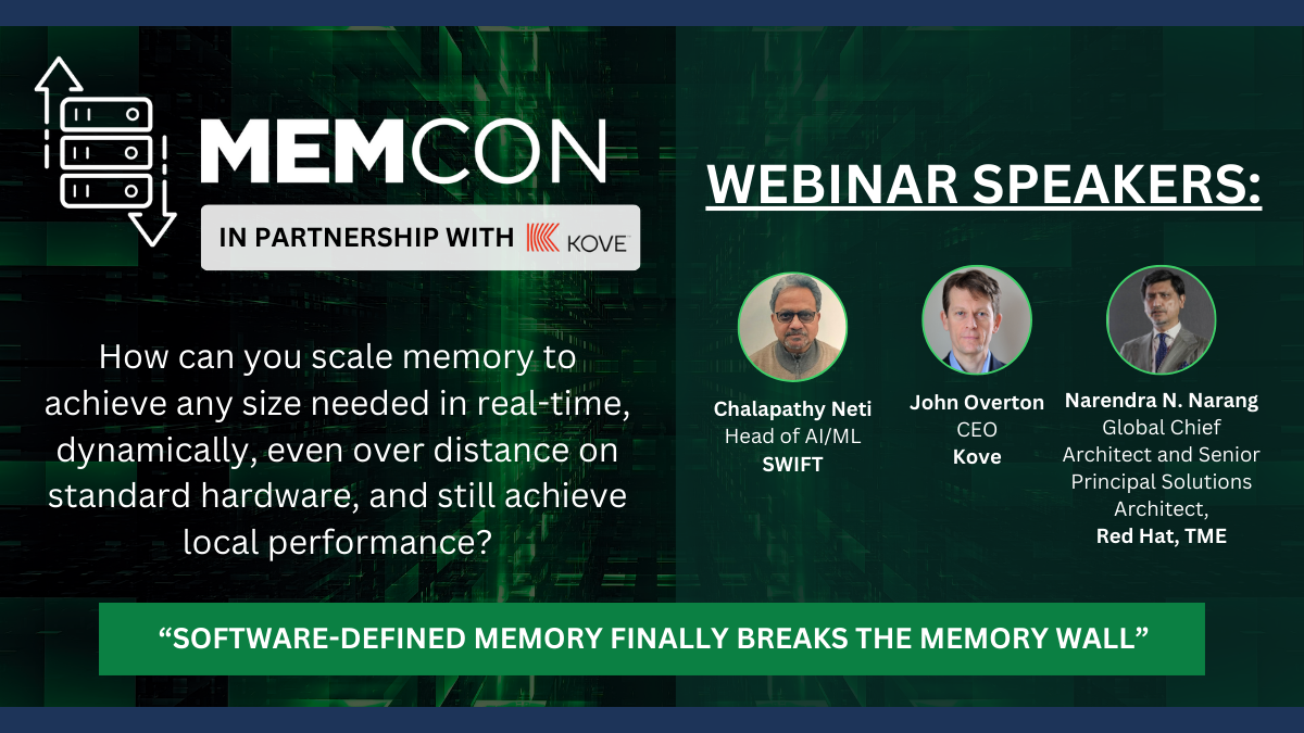 Software-Defined Memory finally breaks the Memory Wall hosted by Kove ...